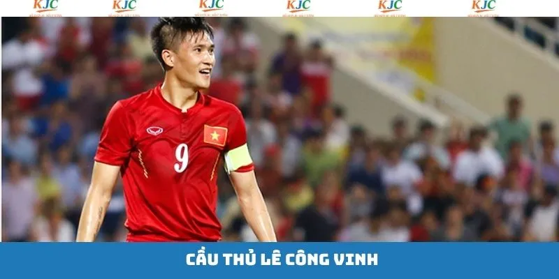 Lê Công Vinh - Gương Mặt Huyền Thoại Bóng Đá Việt Cùng KJC